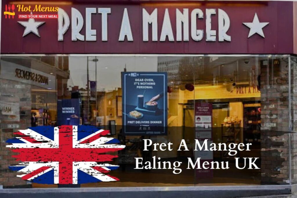New Pret A Manger Ealing Menu & Prices London May 2026