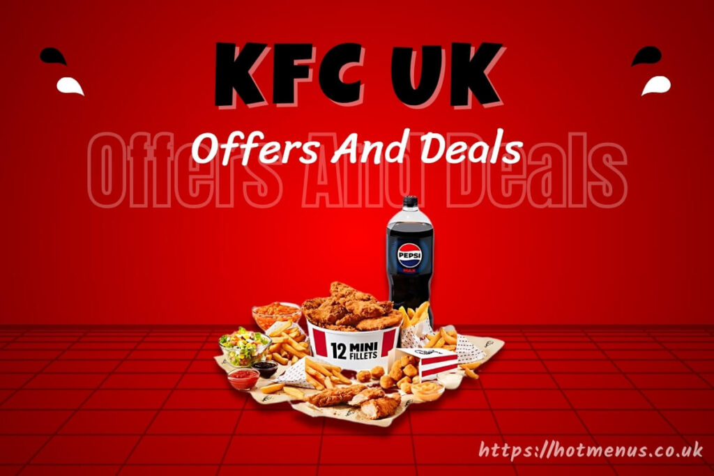 KFC UK Offers And Deals 2025 | Latest Discounts & Meals